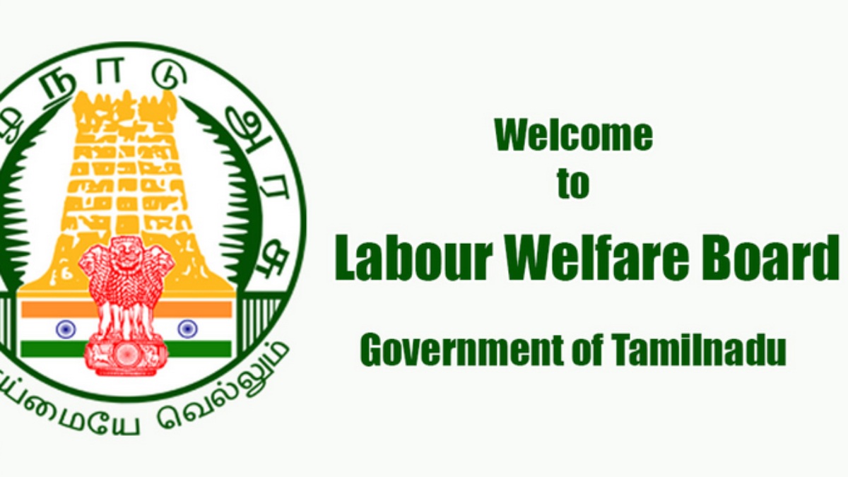 தொழிலாளர் நல நிதியுதவி வேண்டுமா? உடனே விண்ணப்பியுங்கள்! கடைசி தேதி இதுதான்.. நல வாரியம் ...